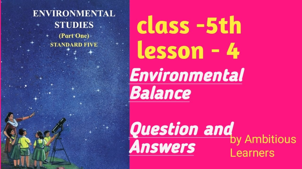 5th std | Chapter-4| Environmental Balance | EVS 1 | Question and ...