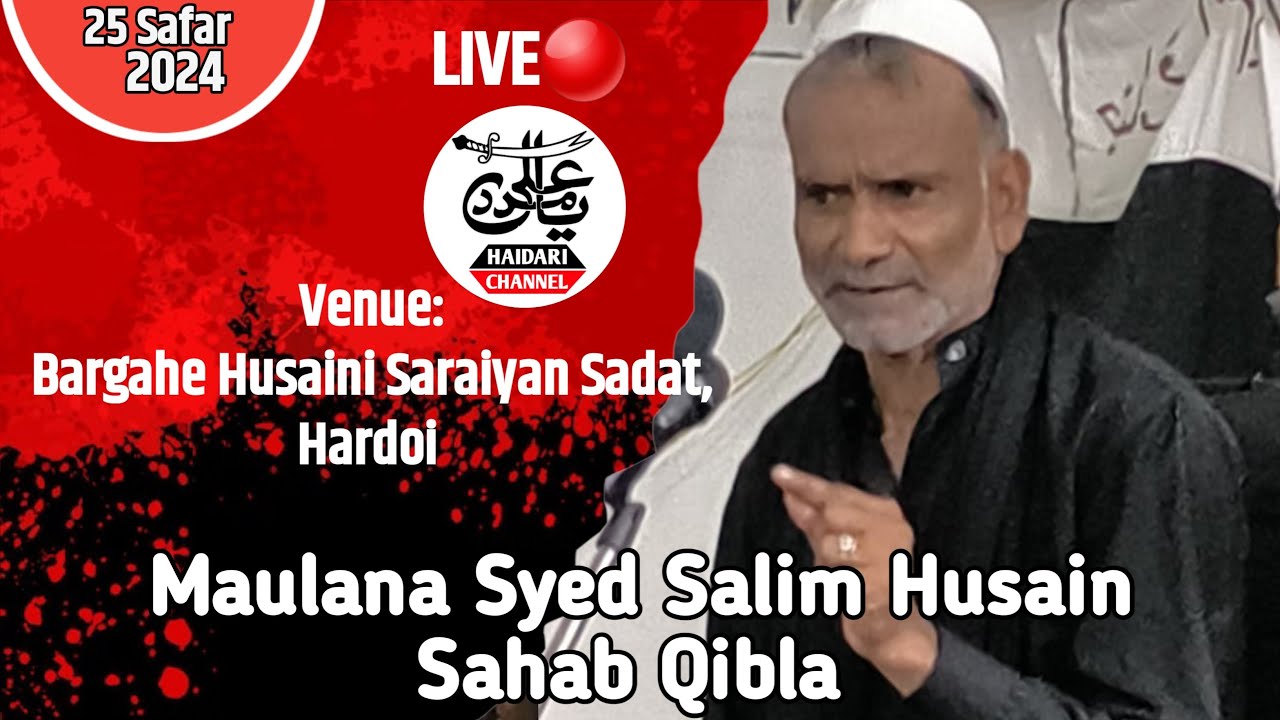 🔴LIVE MAJLIS-E-AZA | MAULANA SYED SALIM HUSAIN SAHAB - YouTube
