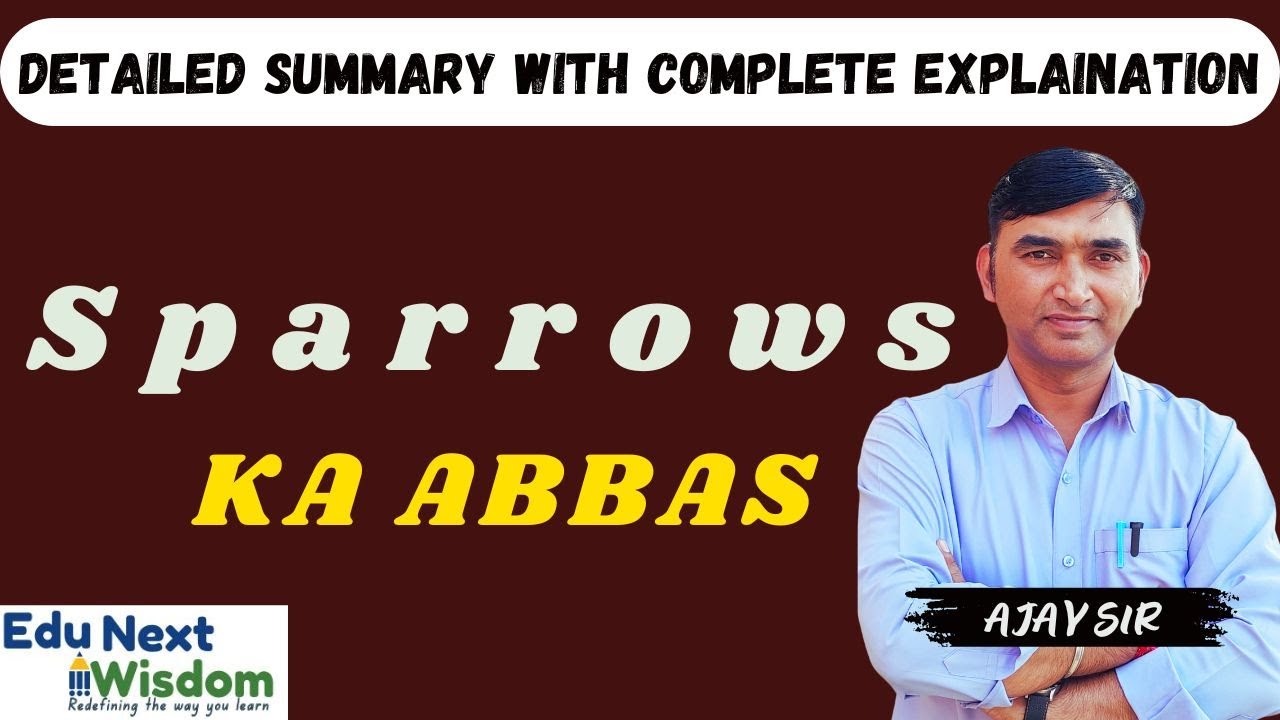 Sparrows: KA Abbas Full Explained - YouTube