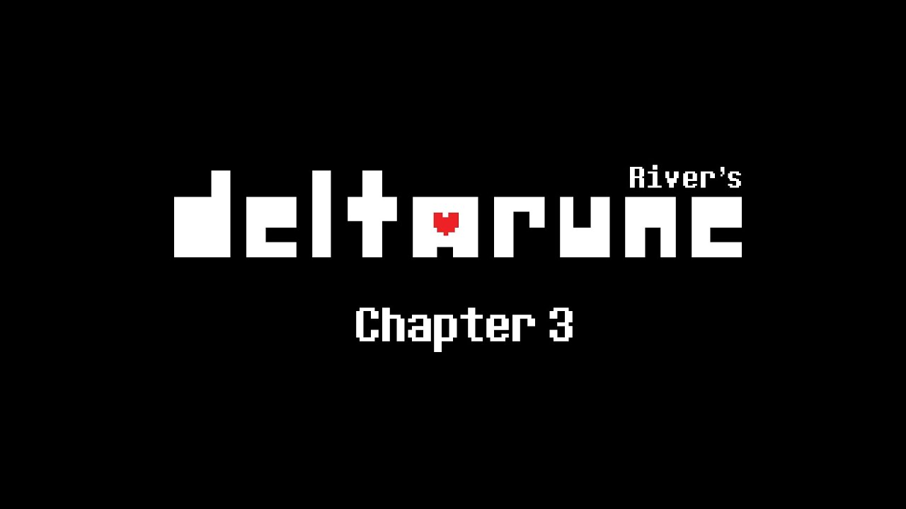 River's DELTARUNE Take Chapter 3 UST - Character Select - YouTube
