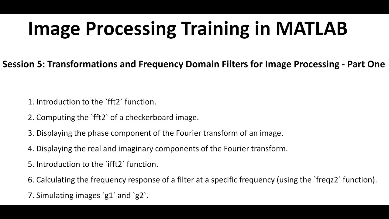 Image Processing Training In Matlab Session 5 Youtube