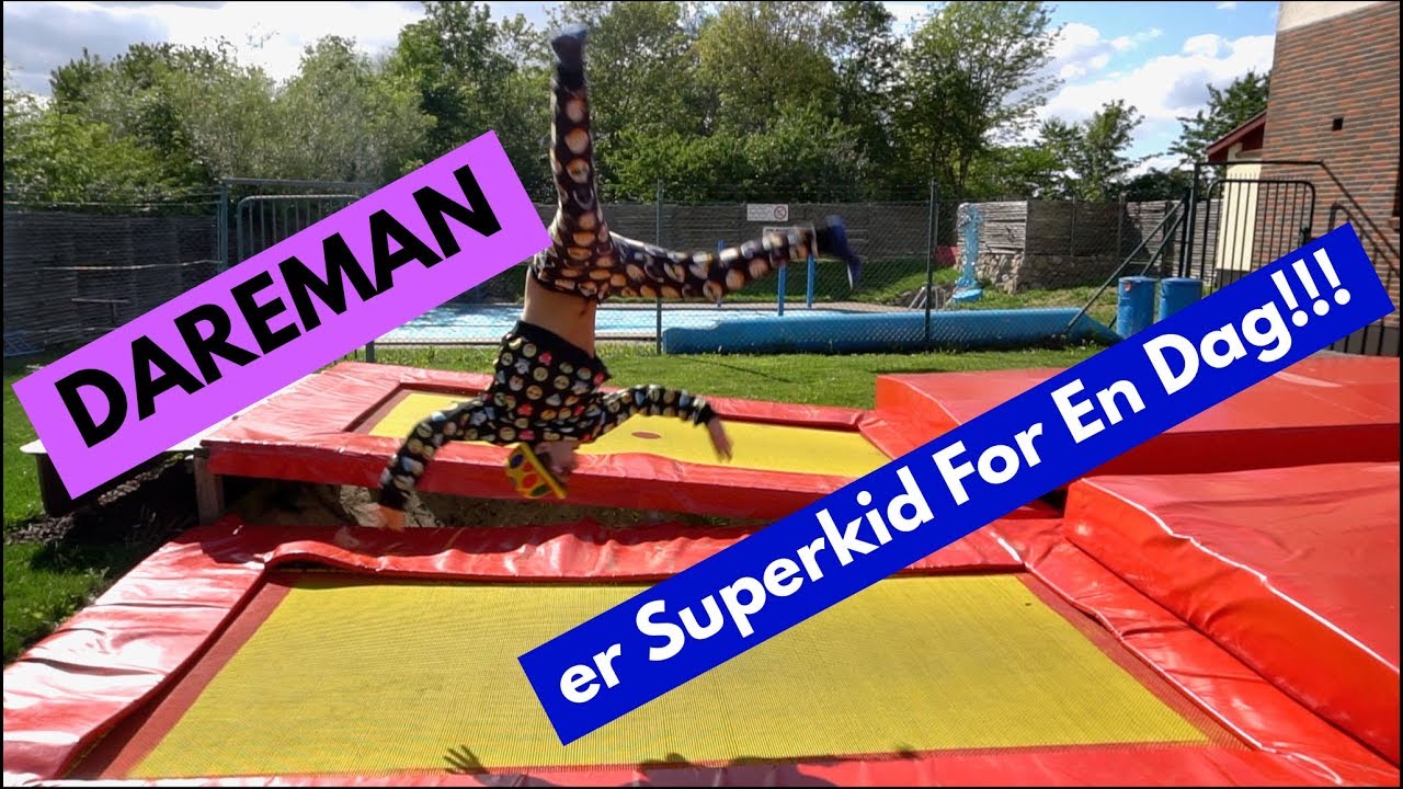 DAREMAN er SUPERKID FOR EN DAG - YouTube