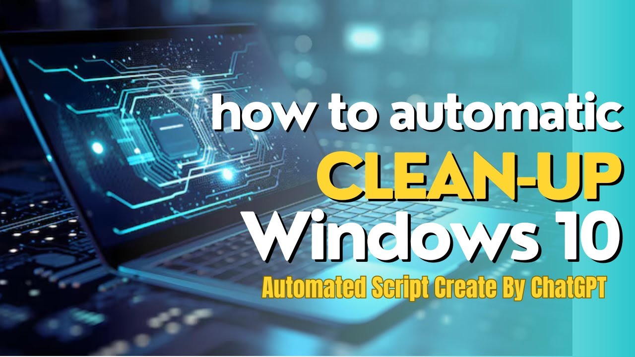 How to Automatic Clean-up Your Windows 10 | Create Automated Script ...