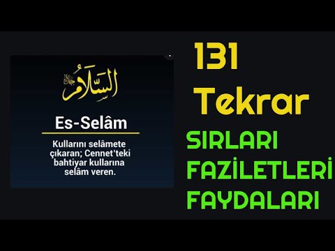 YA SELAM 131 ADET  Esma'ül Hüsna Dinle