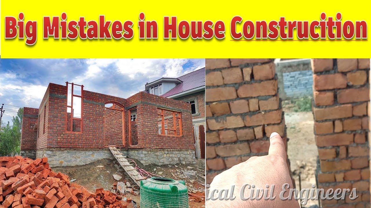 Big Mistakes in House Construction | Big Mistakes in Construction of ...