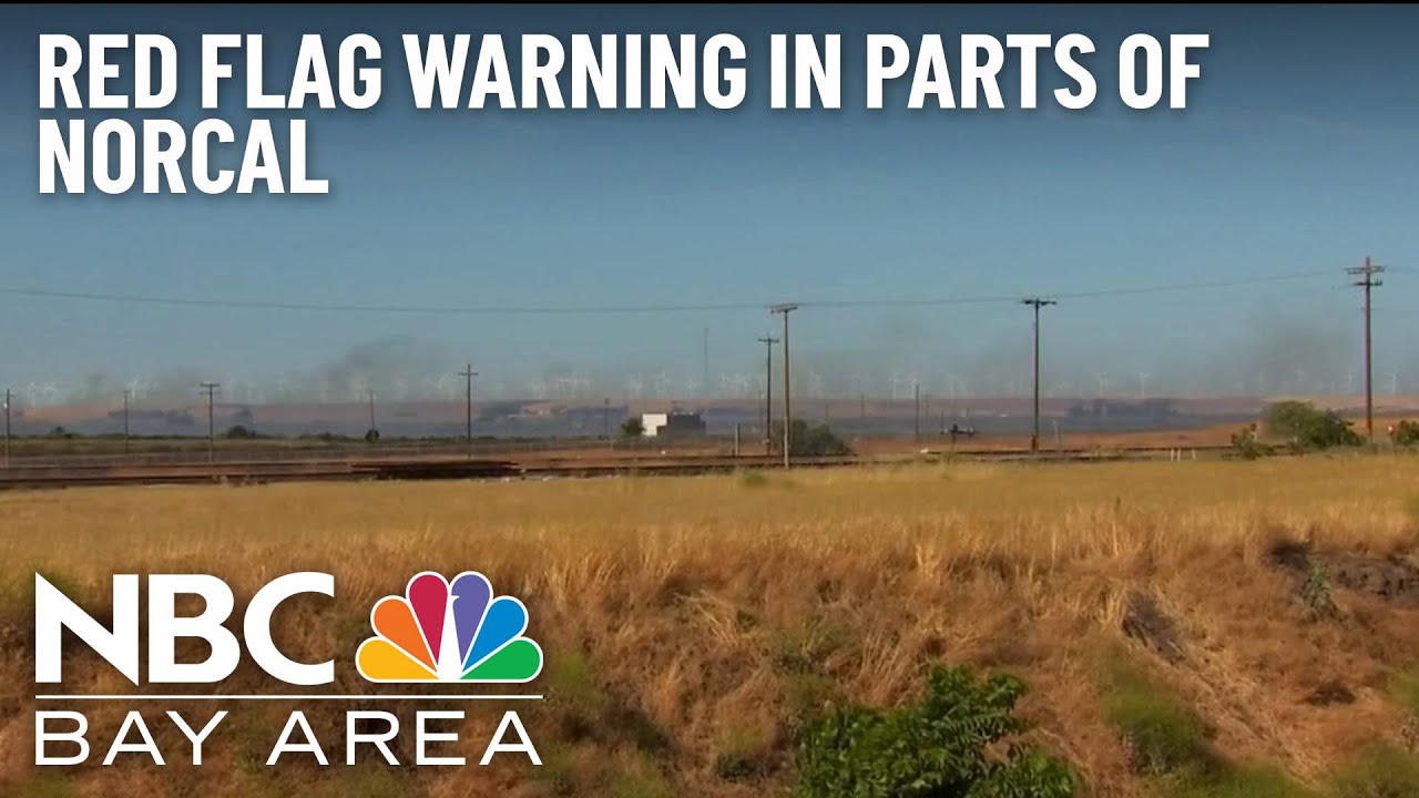 Red Flag Warning in Effect for Parts of NorCal Through Tuesday - YouTube