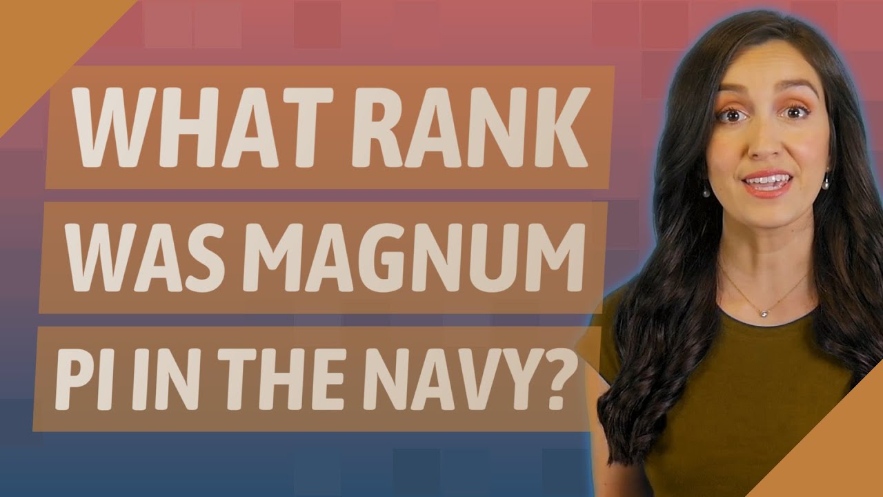 What rank was Magnum PI in the Navy? - YouTube