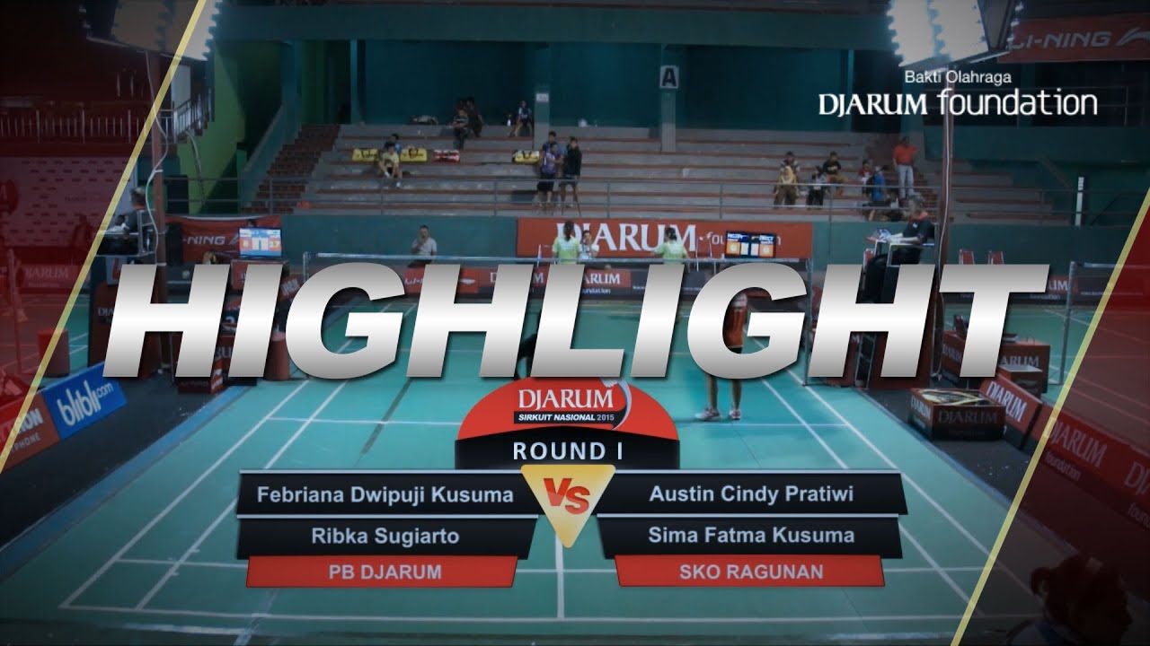 Febriana Dwipuji/Ribka Sugiarto (Djarum Kudus) VS Austin Cindy/Sima ...