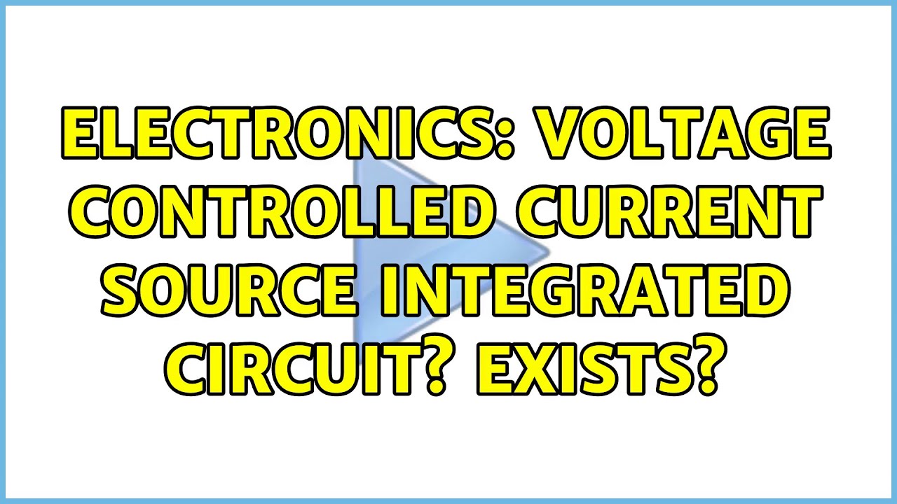 Electronics: Voltage Controlled Current Source integrated circuit ...