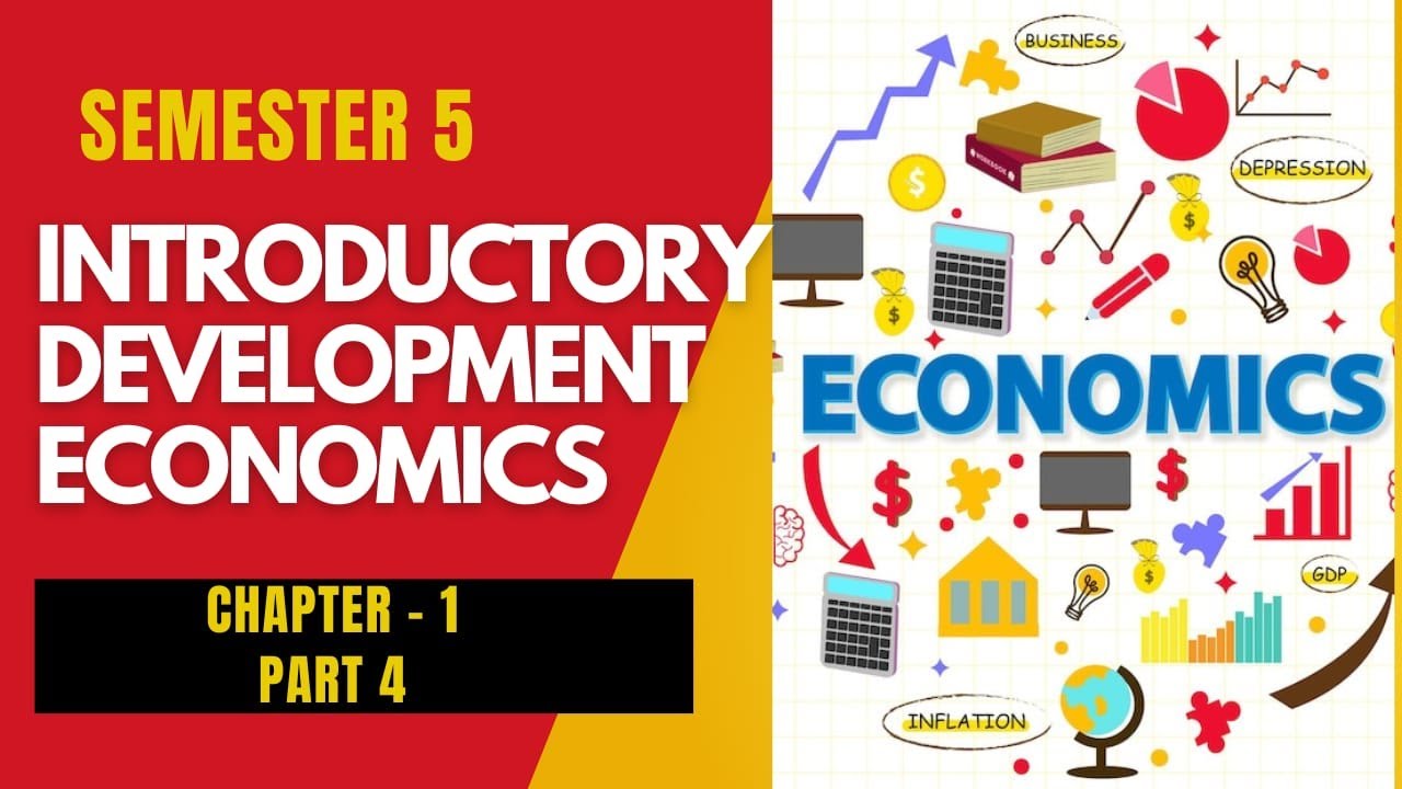 DSC | Ch1 | Introductory development economics | Part 4 - YouTube