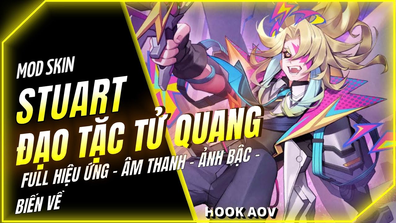 Hướng Dẫn Mod Skin Stuart Đạo Tặc Tử Quang Mùa S3 2024 Full Hiệu Ứng ...
