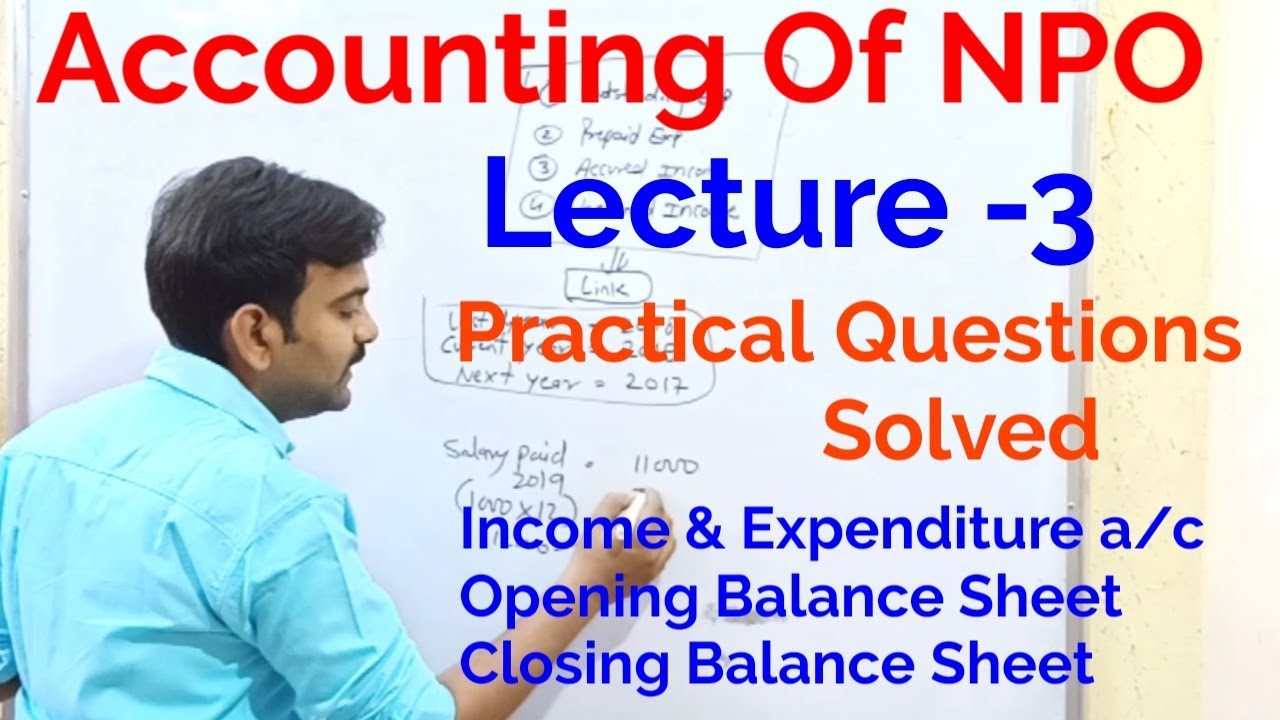 Accounting for NPO Lecture-3|| Practical Questions of NPO Solved in ...