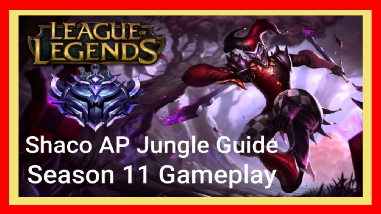 Shaco AP Jungle Guide season 11 gameplay Variety Vlog05 - YouTube