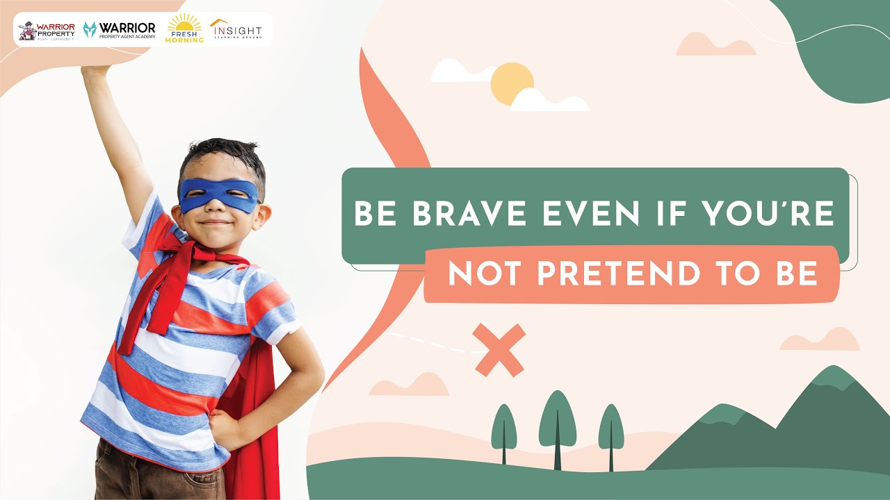BE BRAVE EVEN IF YOU'RE NOT PRETEND TO BE - YouTube