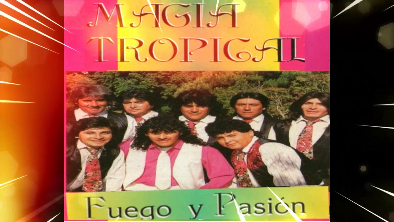 Magia Tropical Cd Completo Fuego Y pasión 08 Trampas De Amor - YouTube ...