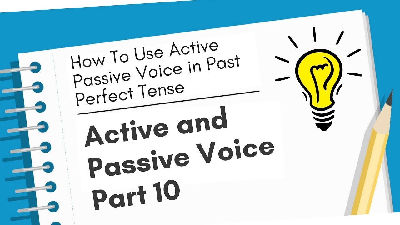 How To Use Past Perfect Tense In Active And Passive Voice Part 10 YouTube how-to-use-past-perfect-tense-in-active-and-passive-voice-part-10-youtube