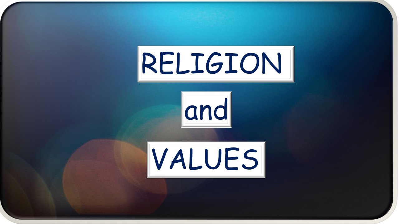religion and values part 1 - YouTube