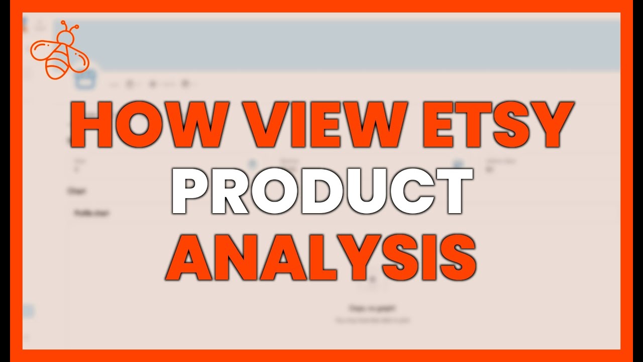 HOW TO VIEW ETSY PRODUCT ANALYSIS WITH EVERBEE - YouTube