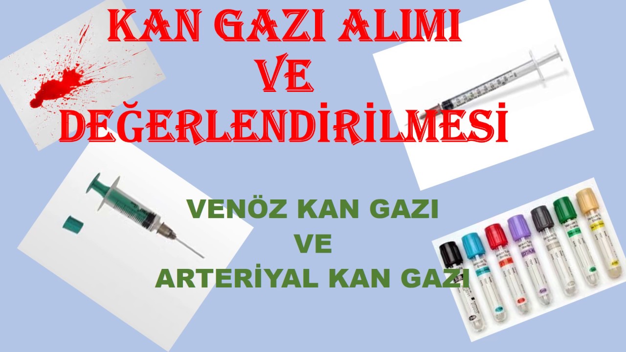 KAN GAZI NEDİR / NİÇİN ALINIR / KAN GAZI NASIL DEĞERLENDİRİLİR VE ...