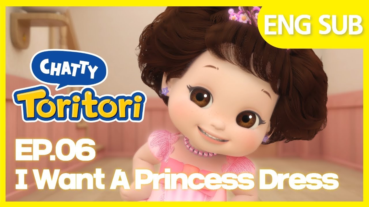 Chatty toritori 5 Ep.6 I Want A Princess Dress - Full episodes | Cartoons for kids - YouTube