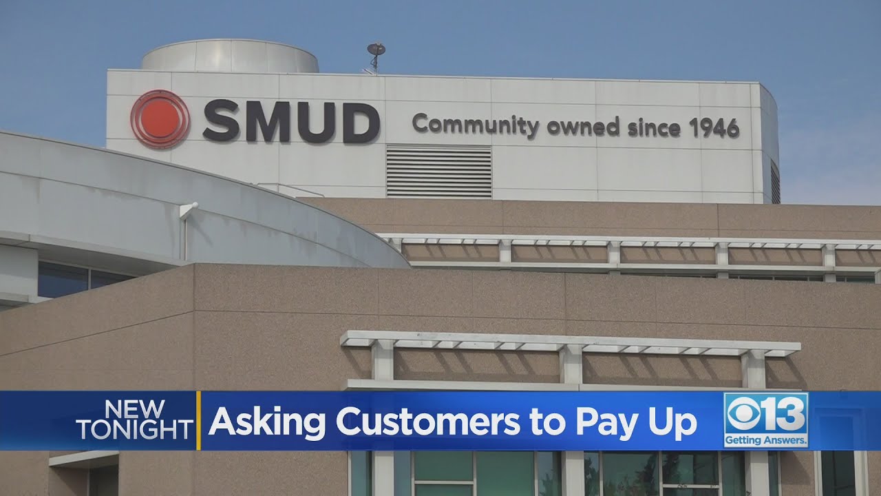 SMUD Now Asking Customers To Pay Up - YouTube