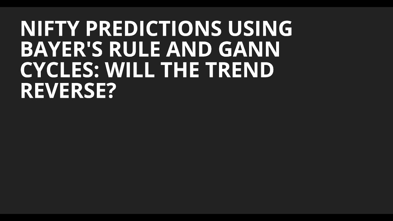 Astro Trading Secrets: Nifty Analysis with Bayer’s Rule and Gann Price ...