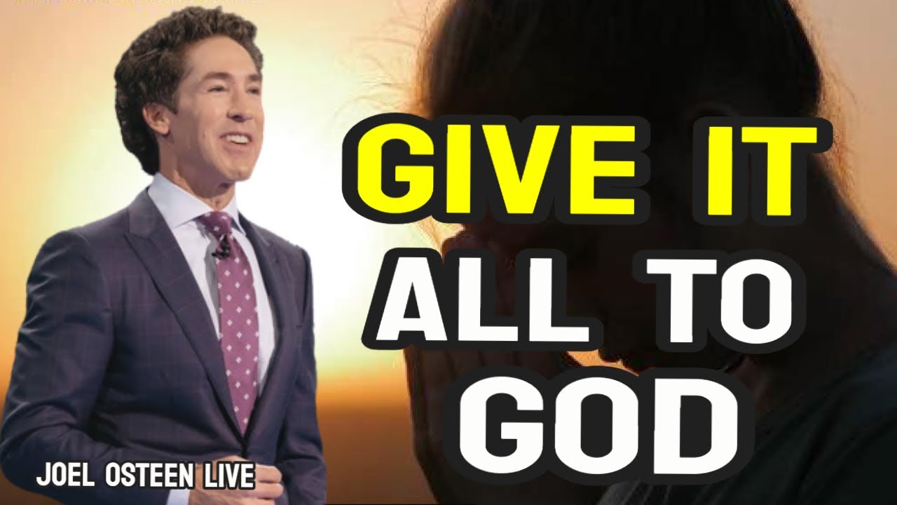 Joel Osteen Today - Give It Over To God And He Will Help You Congratulations #prayers - YouTube