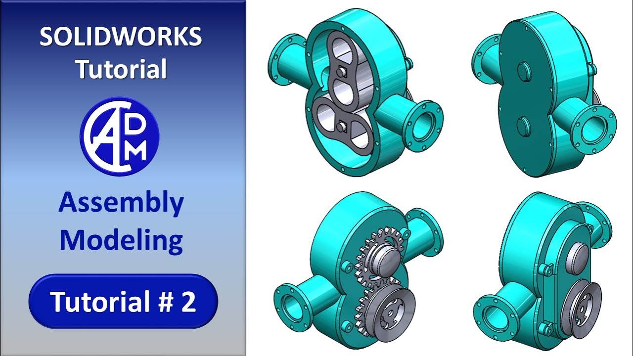 SOLIDWORKS Assembly Tutorial # 2 | Gear Pump | Complete - YouTube