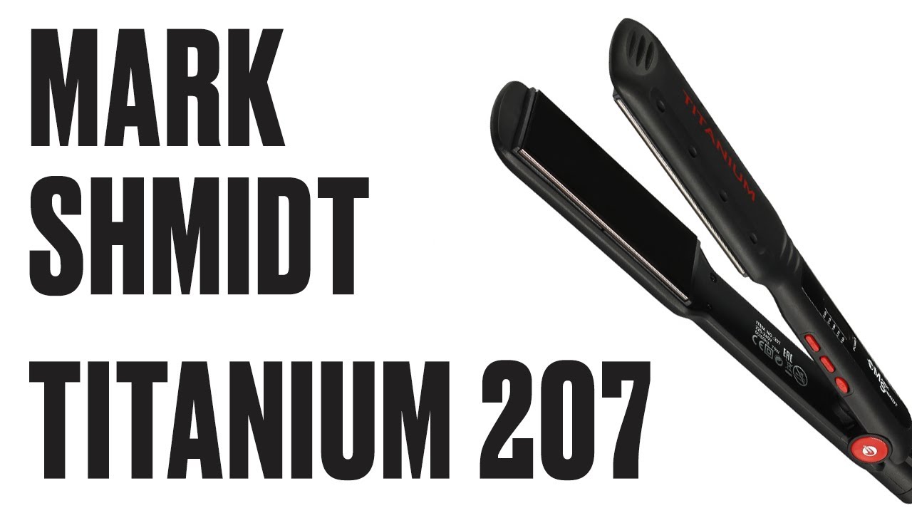 Щипцы для волос - MARK SHMIDT 207 Titanium (обзор) - YouTube