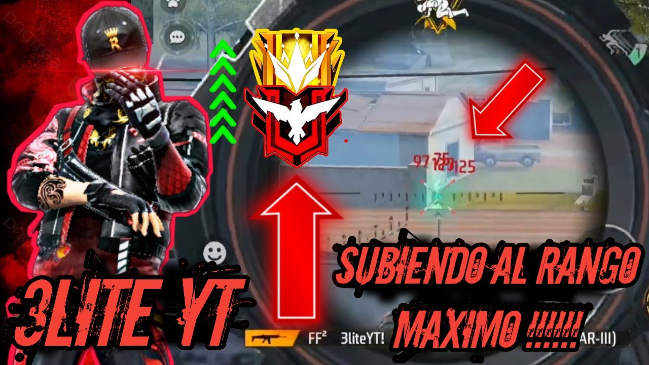 SUBIENDO al RANGO MAXIMO en FREE FIRE !!!!! / 3LITE YT - YouTube