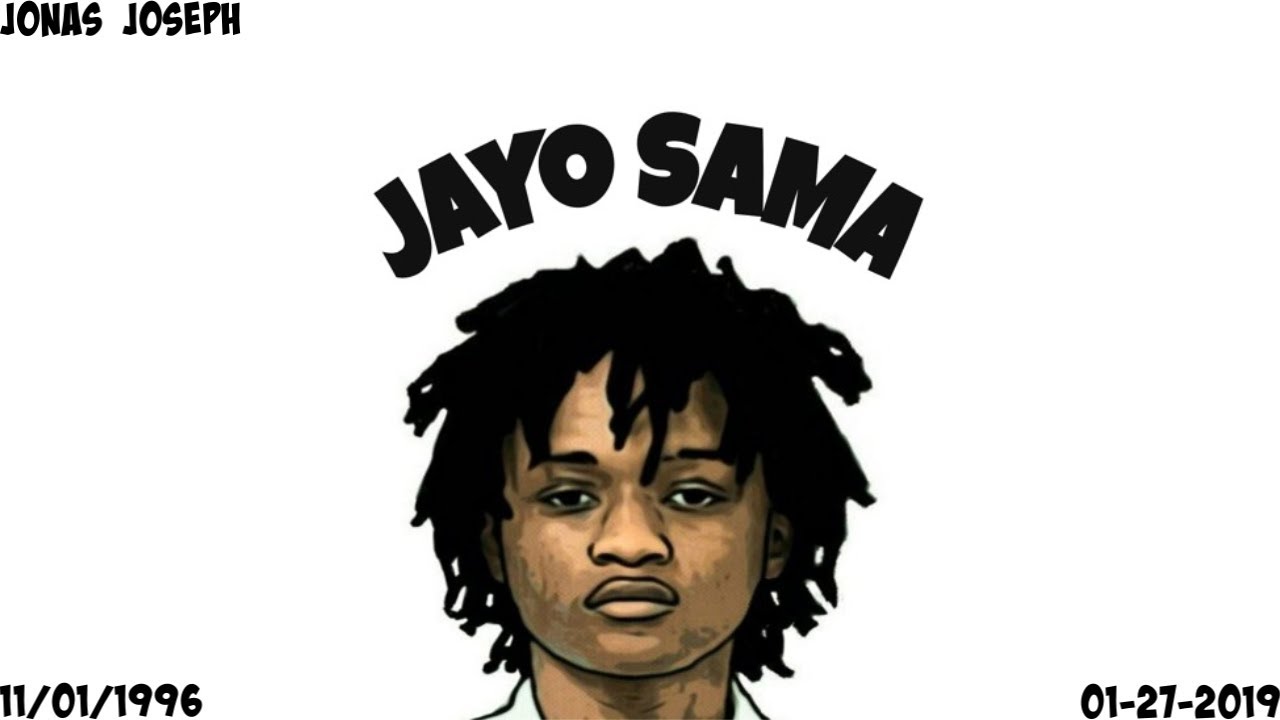 Jayo Sama – Tribute Video (R.I.P. JONAS JOSEPH 1996-2019) - YouTube