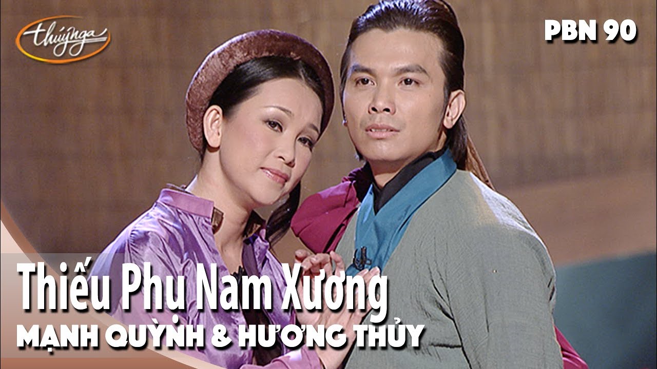 PBN 90 | Mạnh Quỳnh & Hương Thủy - Thiếu Phụ Nam Xương - YouTube