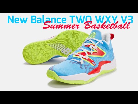 New Balance TWO WXY V3 "Summer Basketball" - YouTube
