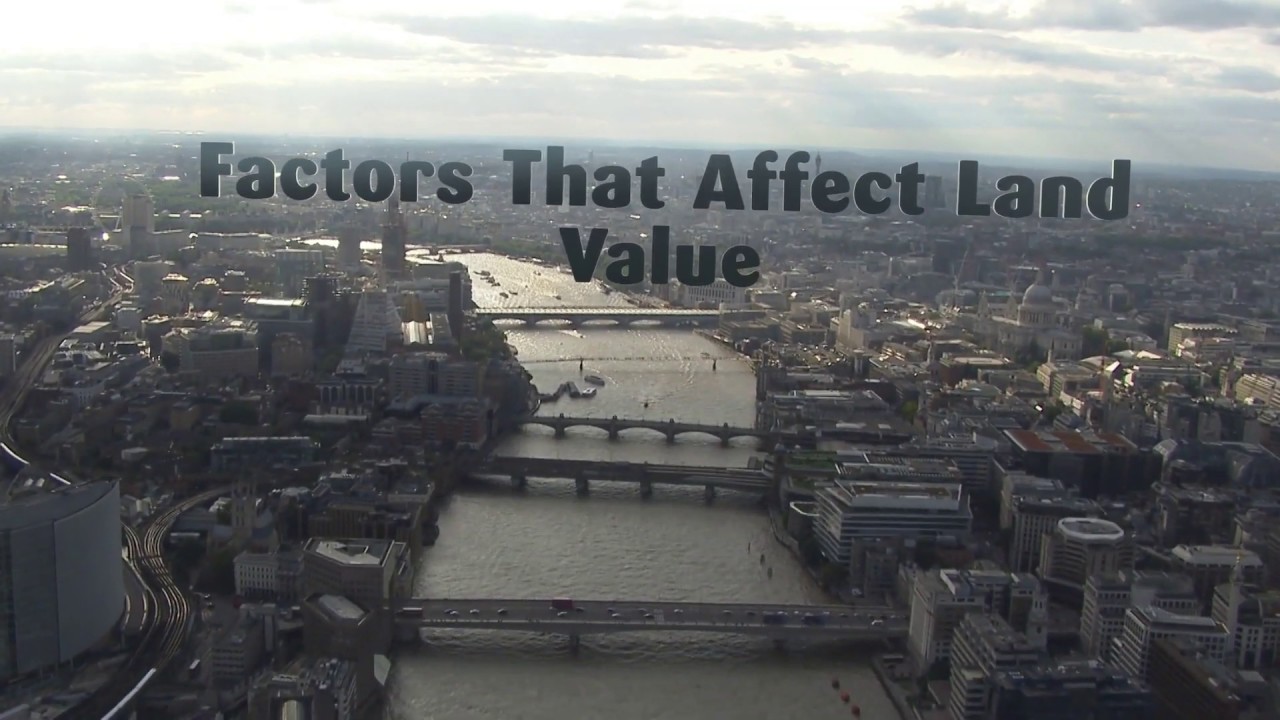 Factors That Affect Land Value - YouTube