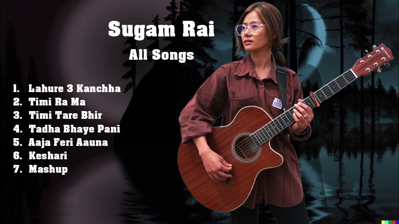 Sugam Rai All Song | Enjoy all song in one play | lahure , Timi ra ma , Timi tare bhir - YouTube ...