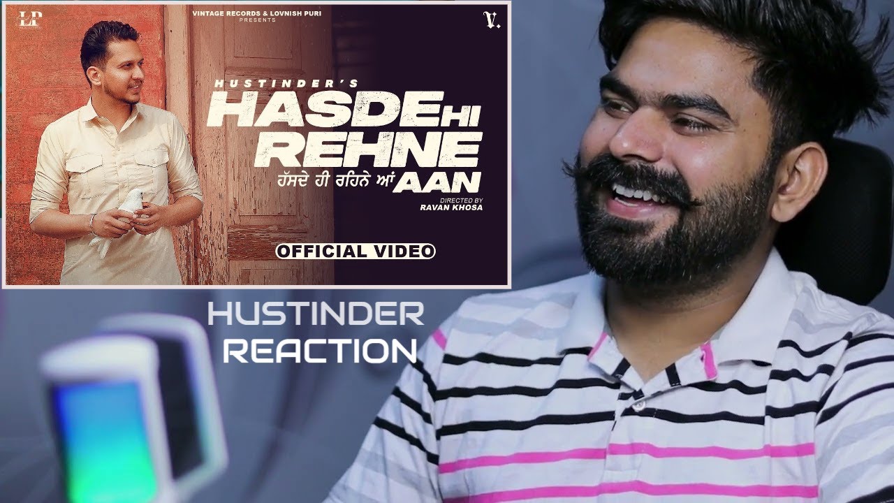 REACTION ON : Hasde Hi Rehne Aan (Official Video) Hustinder | Latest ...
