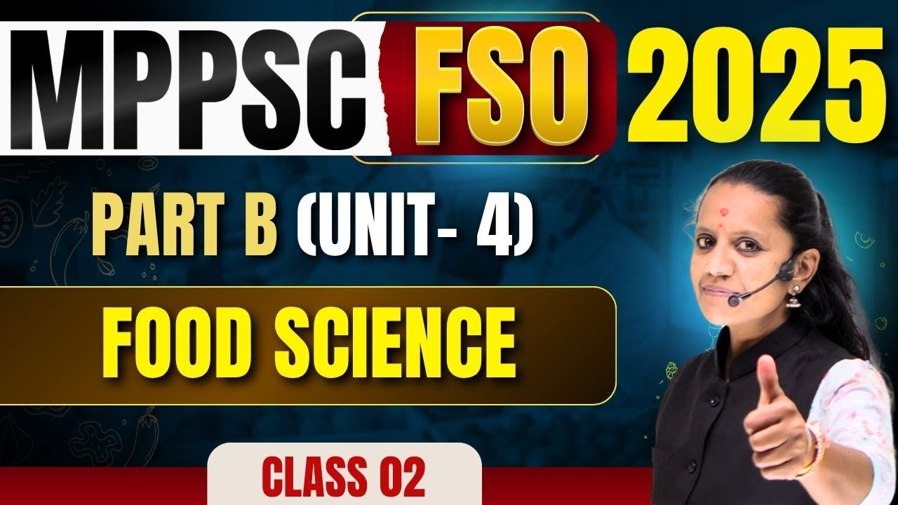 MPPSC FSO Food Safety Officer 10,000 MCQ Series | Unit 1 | Basic Food Science | L02 - YouTube