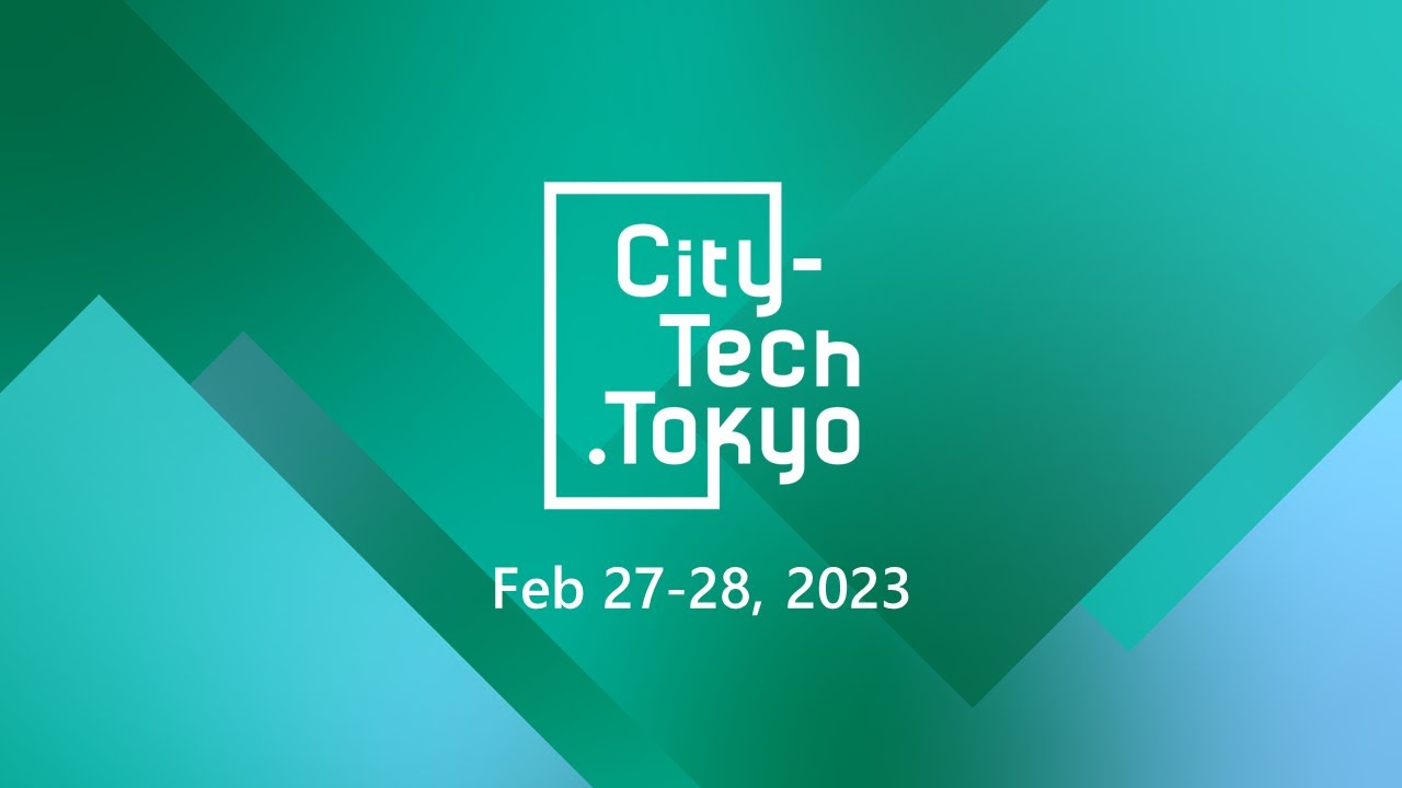 【City-Tech.Tokyo2023】オープニングセッション - YouTube