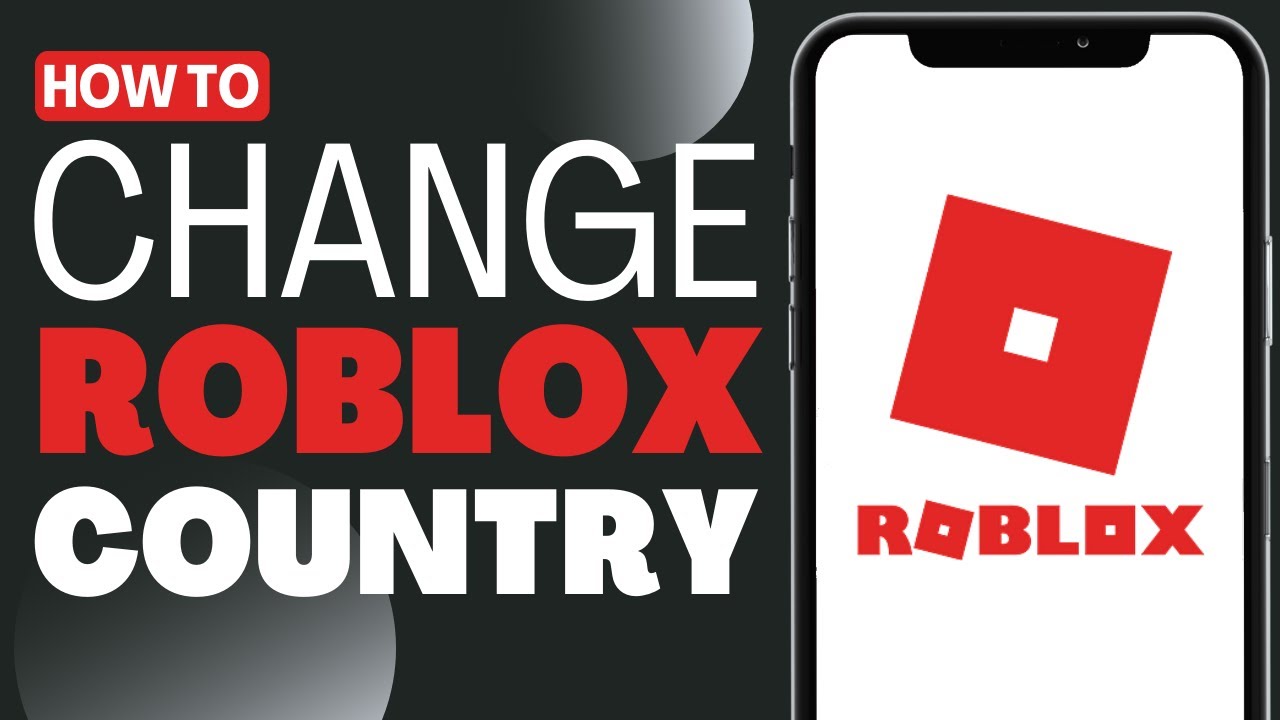 How To Change Roblox Country - Full Guide 2023 - YouTube