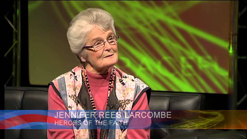Heroes Of The Faith - Jennifer Ress Larcombe (Part1) - YouTube