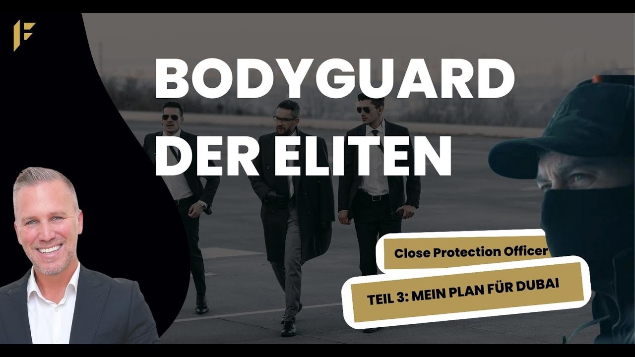 TEIL 3: BODYGUARD DER ELITEN - MEIN PLAN FÜR DUBAI - YouTube