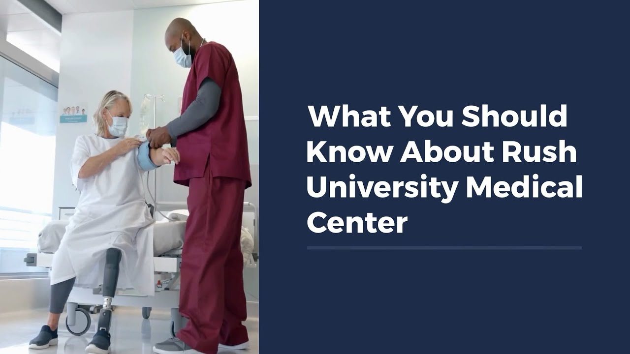 What You Should Know About Rush University Medical Center - YouTube