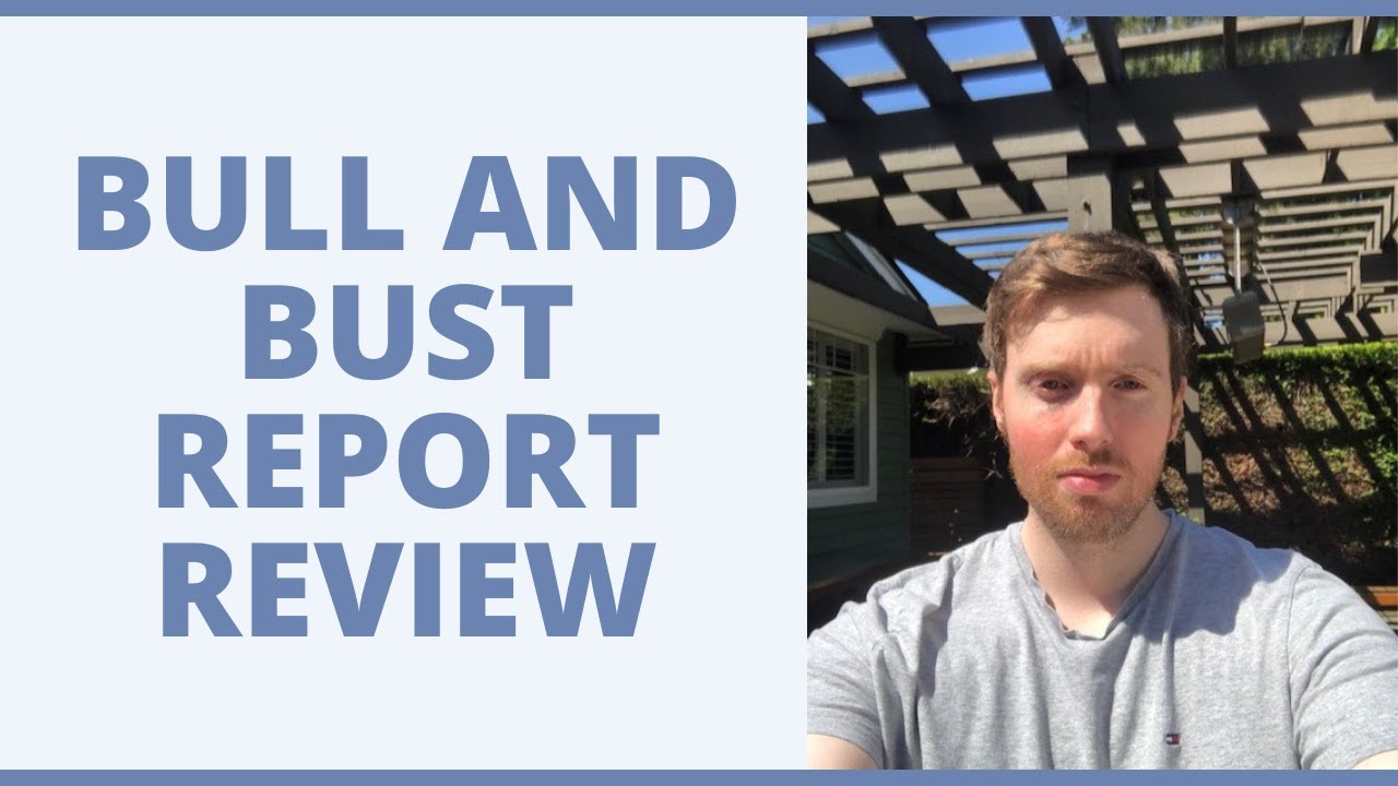 Bull And Bust Report Review - Should You Invest In This Newsletter ...
