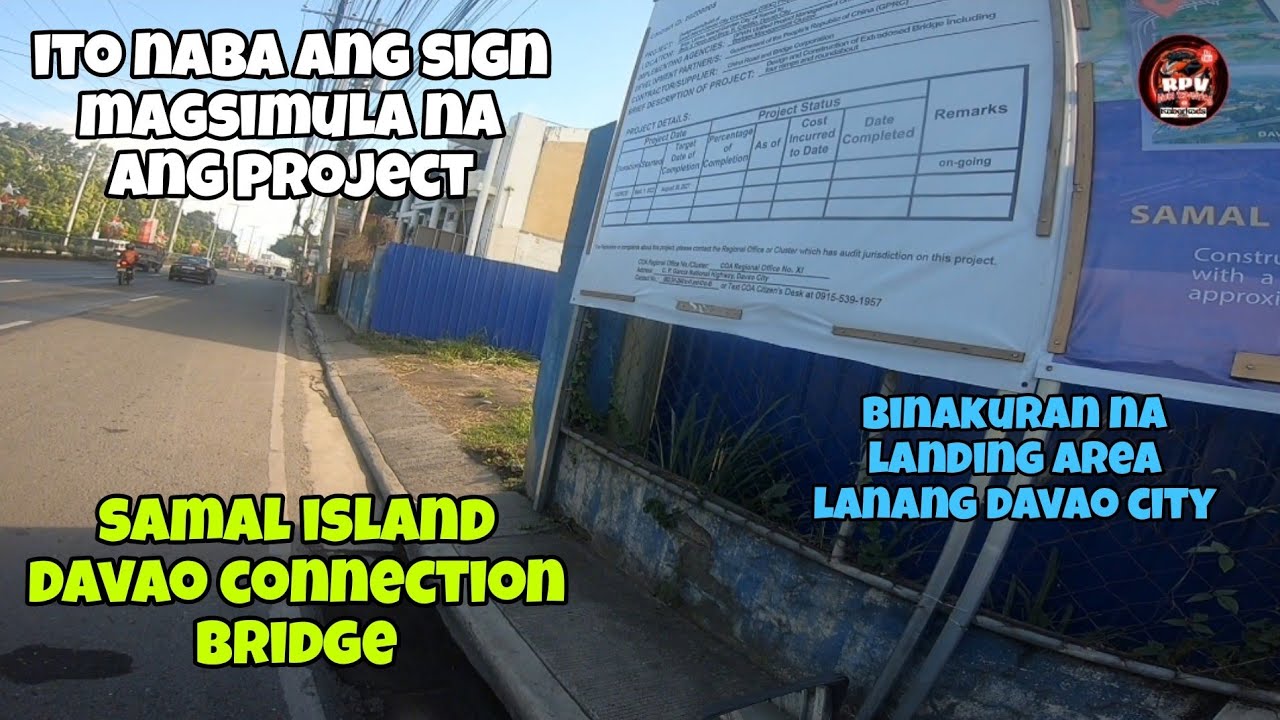 SAMAL ISLAND DAVAO CONNECTION BRIDGE ITO NABA YUNG SIGN MAG SIMULA NA ...