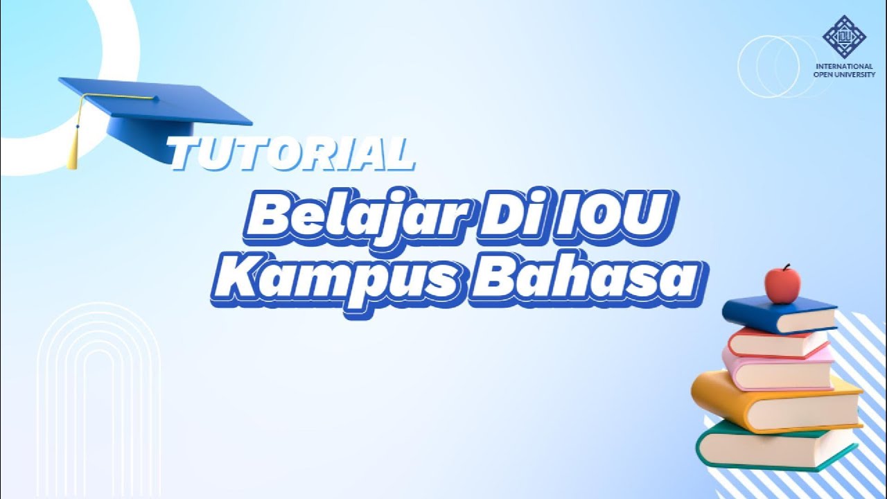 Tutorial Cara Belajar Di IOU Kampus Bahasa - YouTube