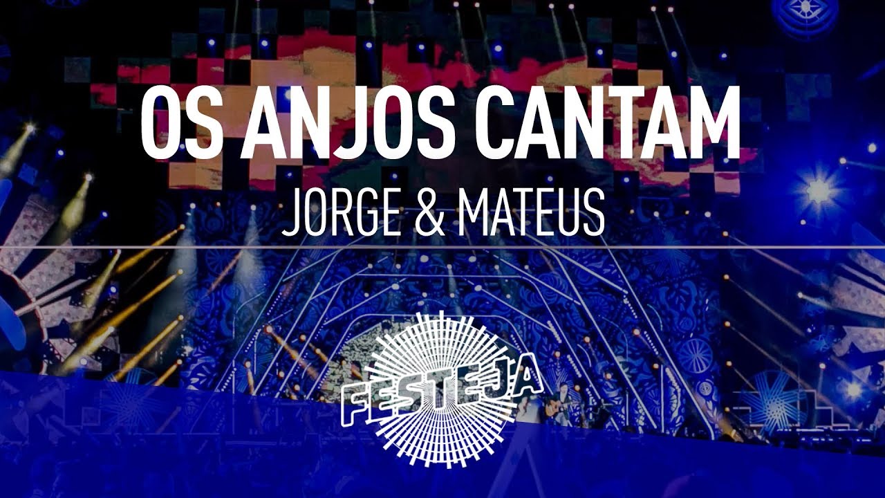 Jorge & Mateus - Os Anjos Cantam (Álbum "Festeja 2016") [Áudio Oficial ...