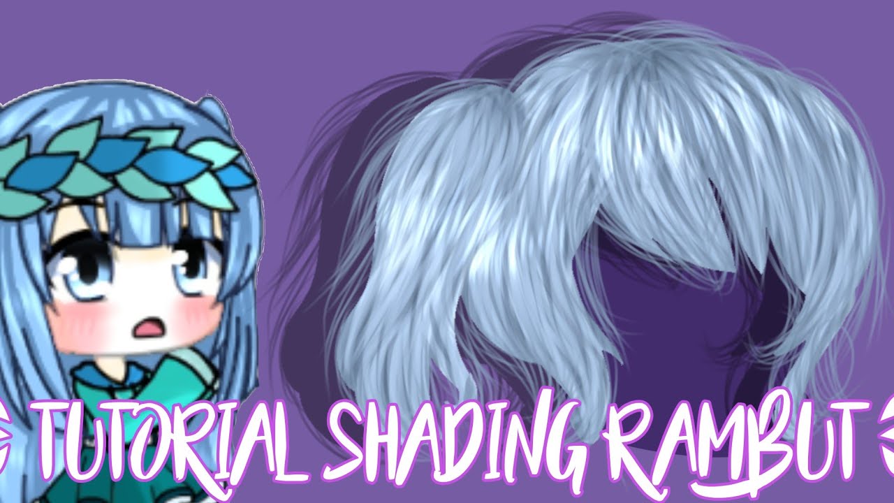Tutorial shading rambut ( gacha life ) - YouTube
