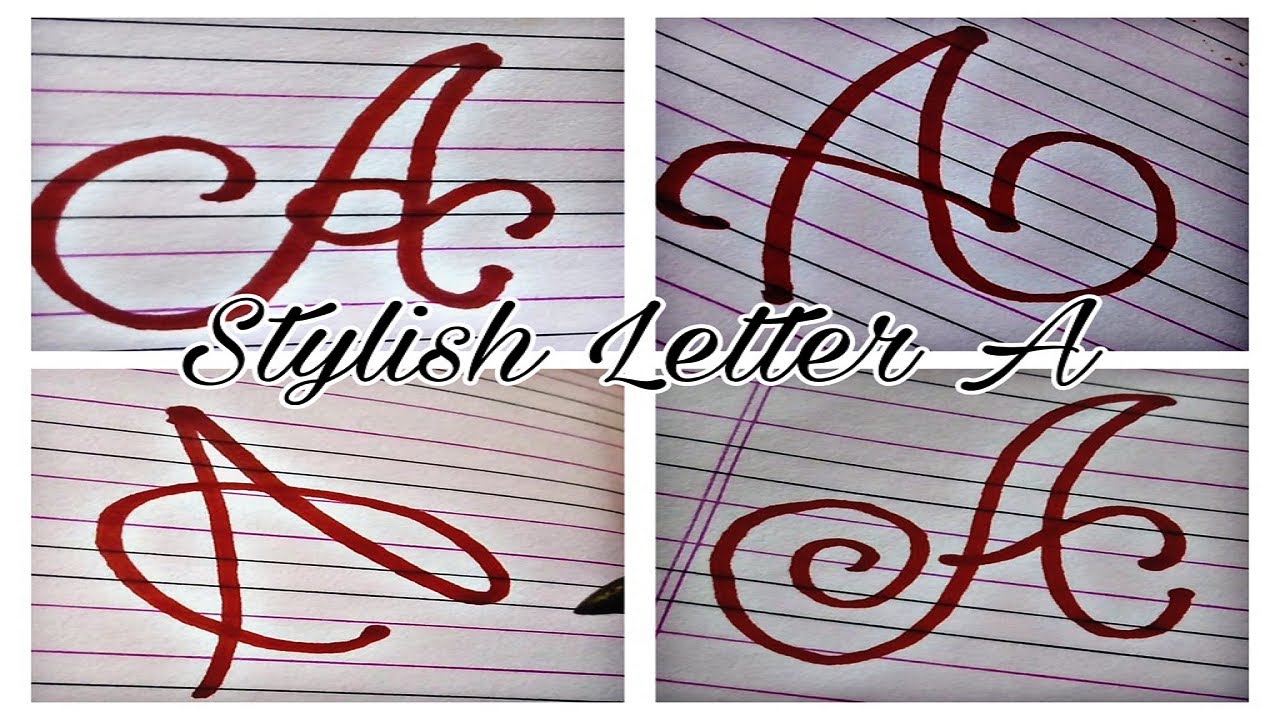 How to make STYLISH LETTER "A" in various ways | Fancy Calligraphic ...
