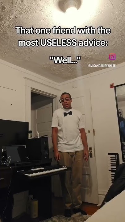 That one friend with the most USELESS advice - YouTube