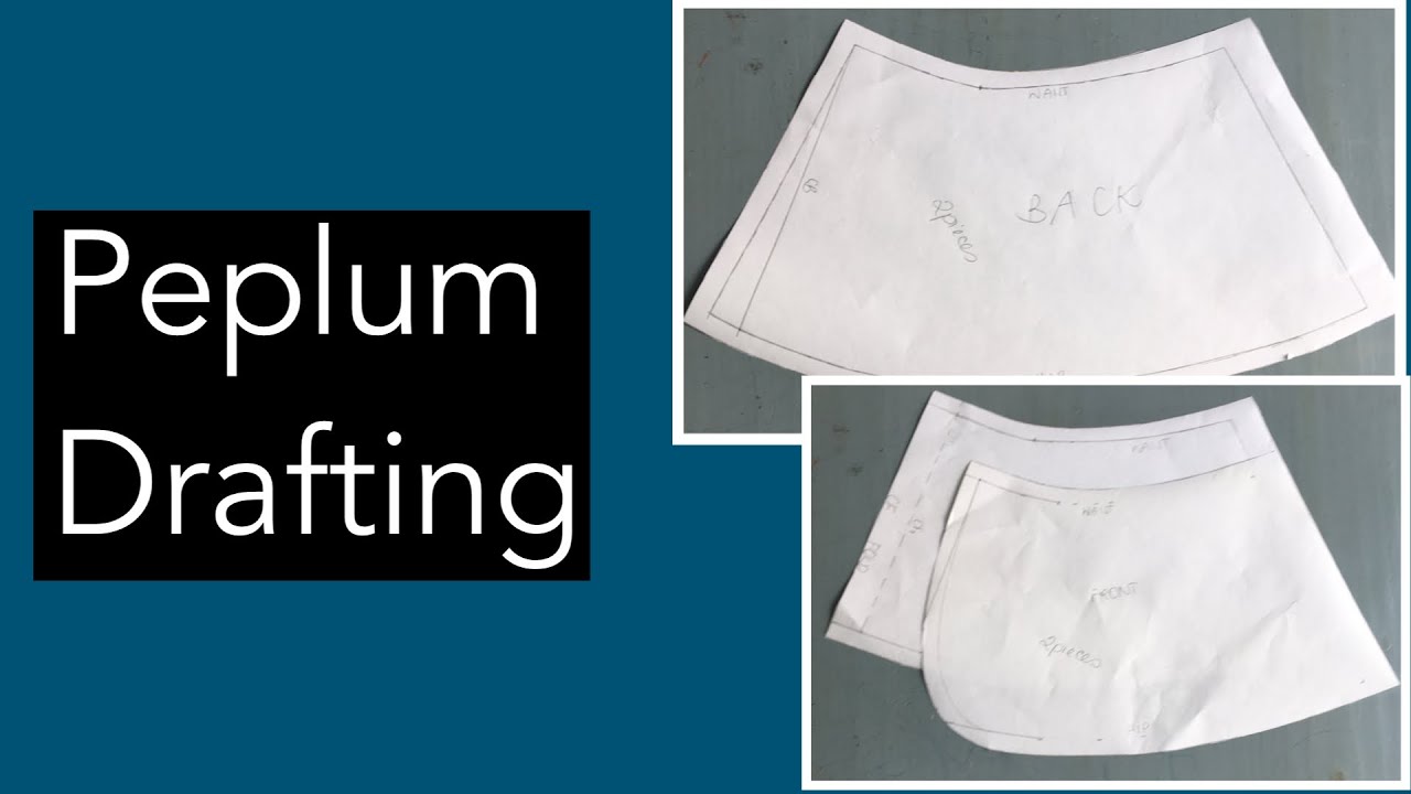 Drafting of A Simple Peplum Pattern # 10 /Ruhoni Sewing 🧵 - YouTube